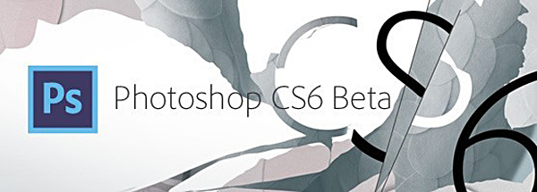Photoshop CS6 Beta Now Available - Photo Review